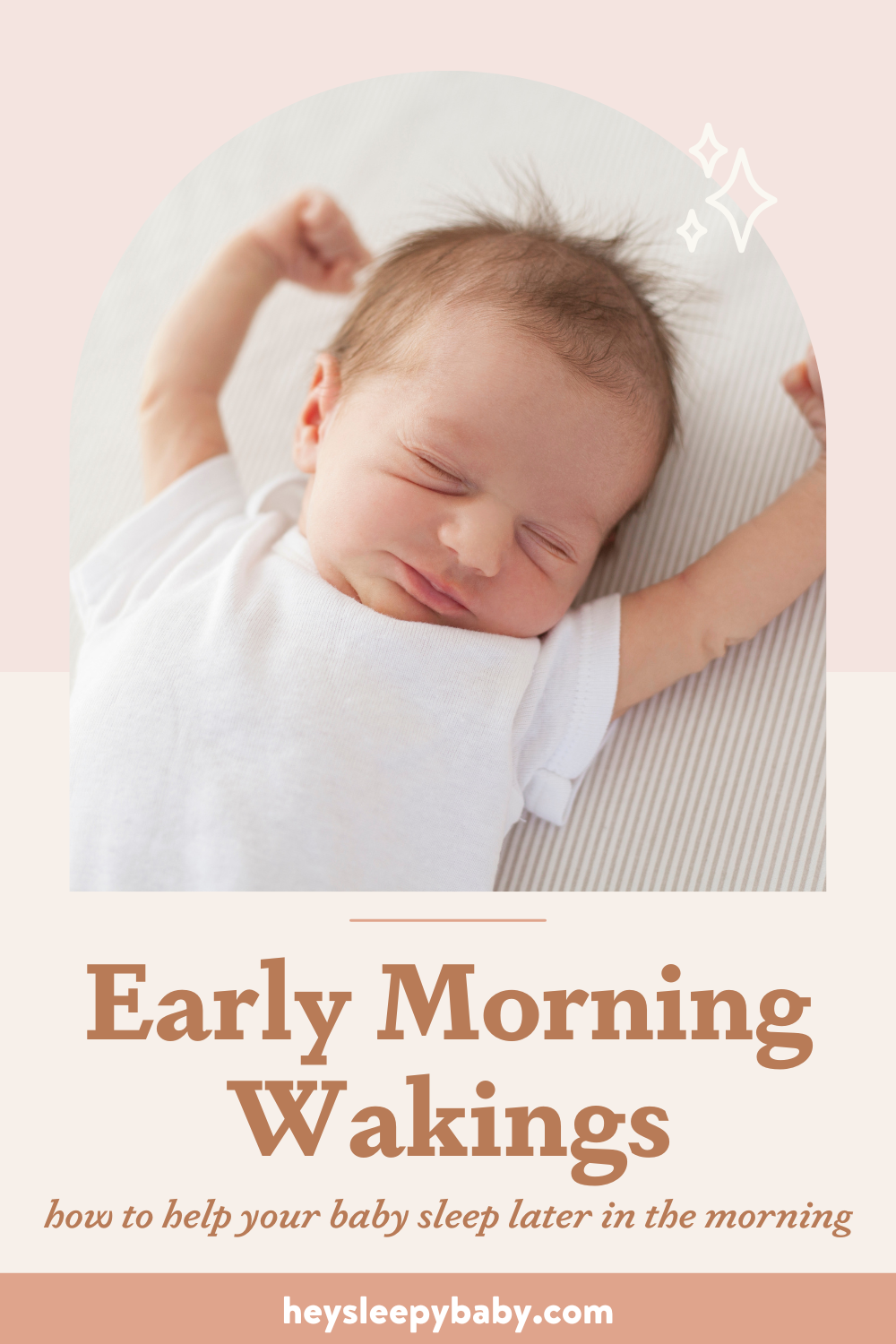 early morning wakings and how to help your baby sleep later in the ...